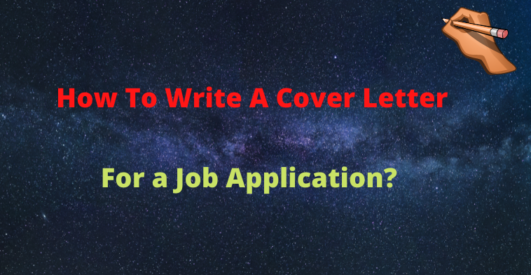 How To Write A Cover Letter For a Job Application?