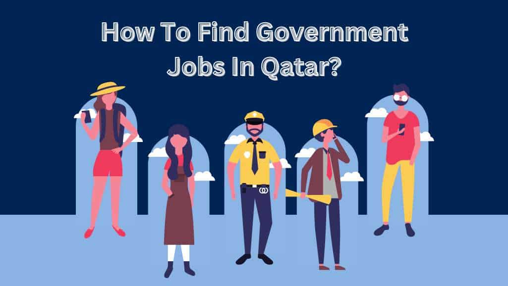 Tips For Find Government Jobs In Qatar Online Apply